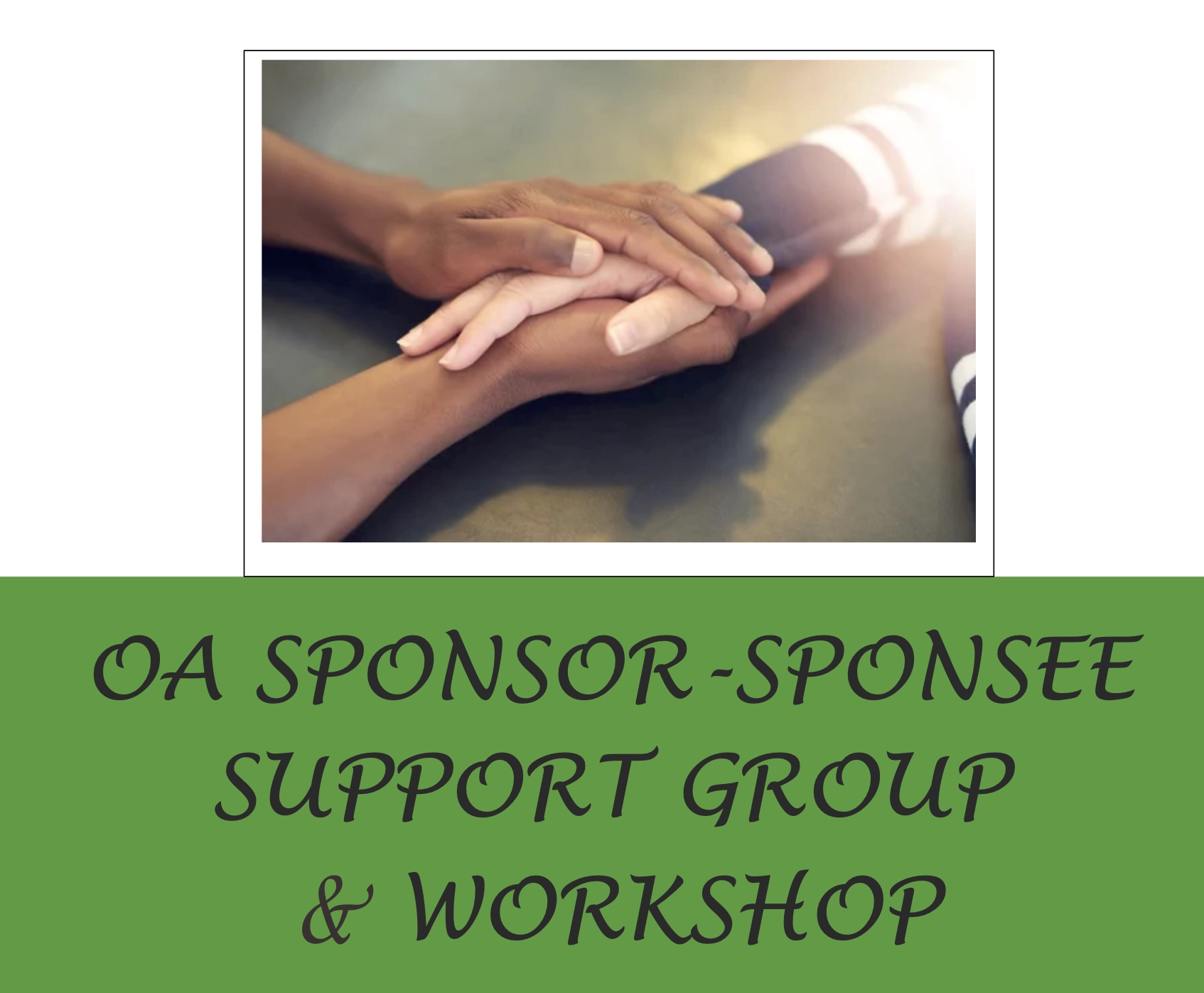 Sponsor-Sponsee Support Groups and Workshops - Overeaters Anonymous